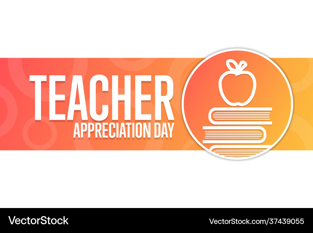 Teacher appreciation day holiday concept Vector Image