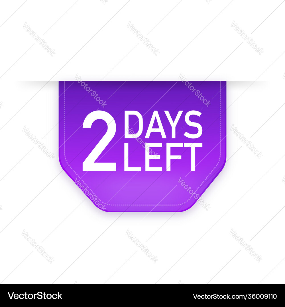 2 days to go poster in flat style Royalty Free Vector Image