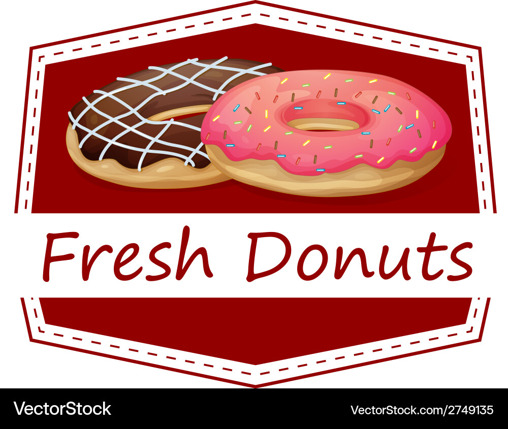 A food with fresh donuts label Royalty Free Vector Image
