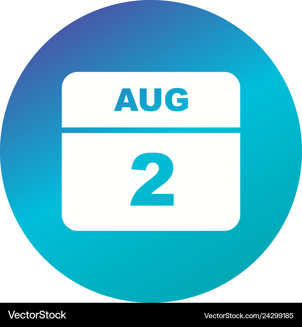 August 2nd date on a single day calendar Vector Image