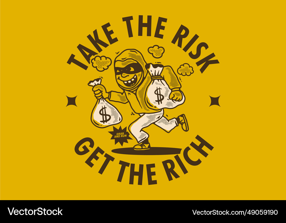Take the risk get rich character of a thief Vector Image
