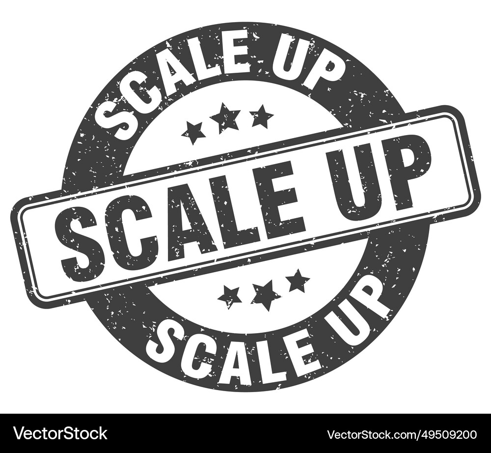 Scale up stamp label round grunge sign Royalty Free Vector