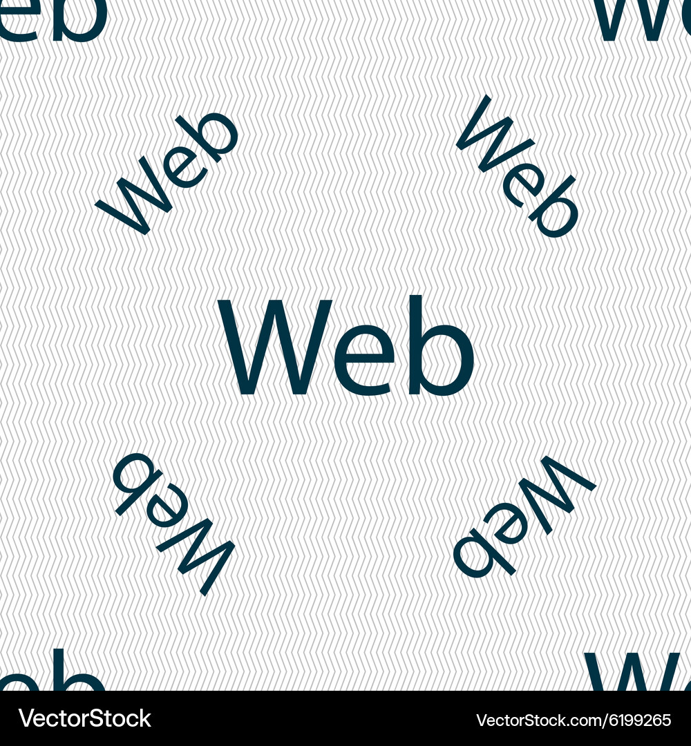 Web sign icon world wide symbol seamless Vector Image