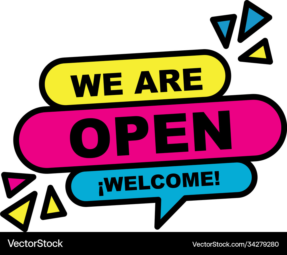 We are open welcome bubble line and fill style Vector Image