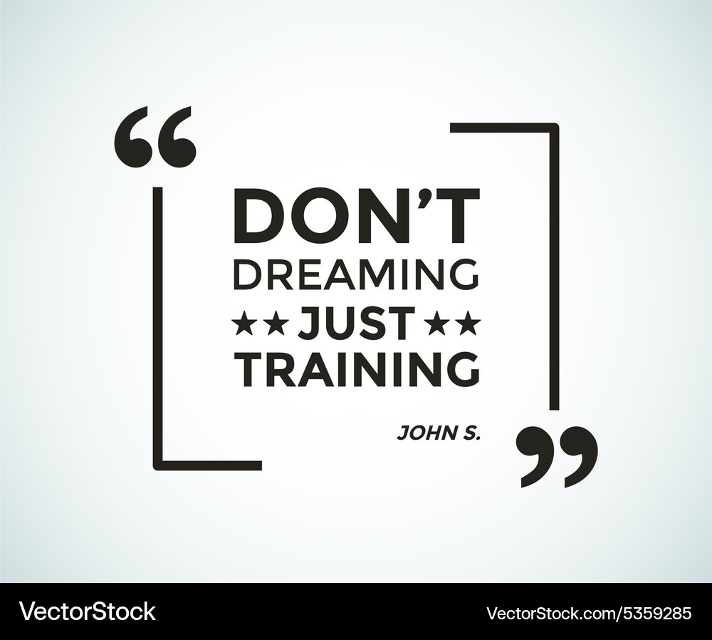 Inspirational quote motivation inspiration Vector Image