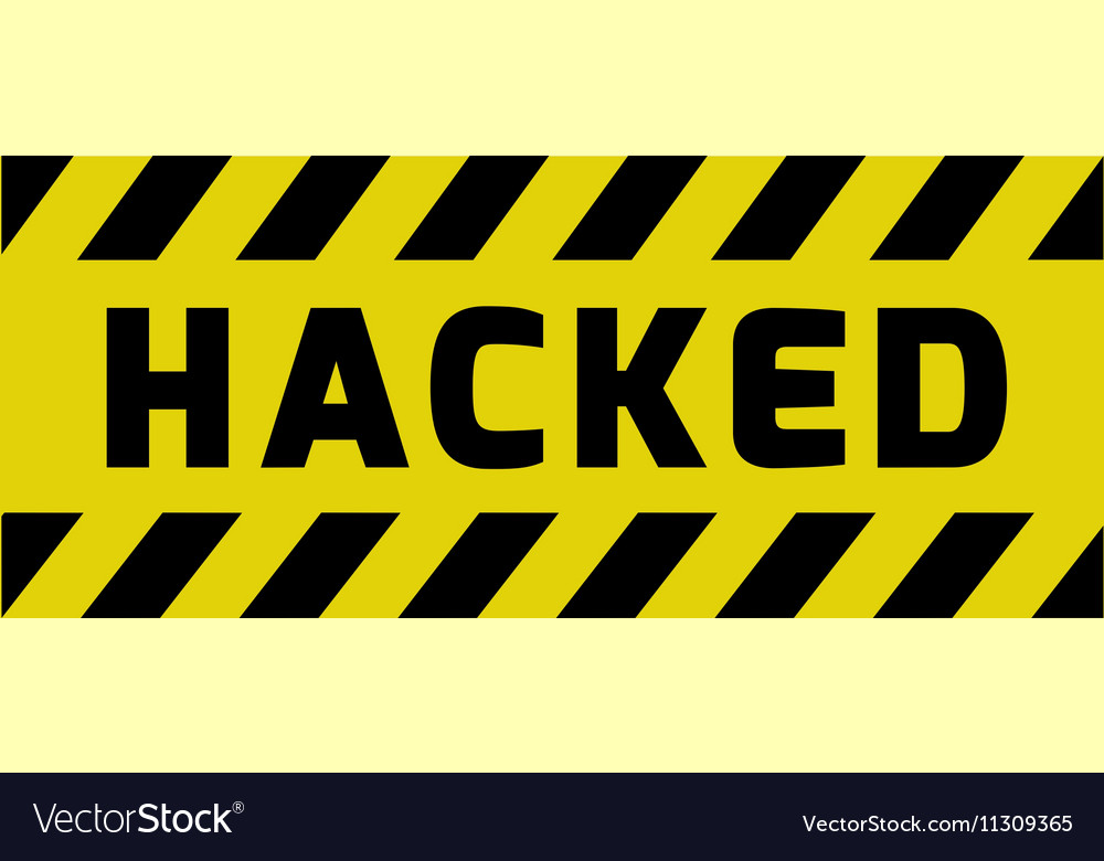Hacked Royalty Free Vector Image - VectorStock