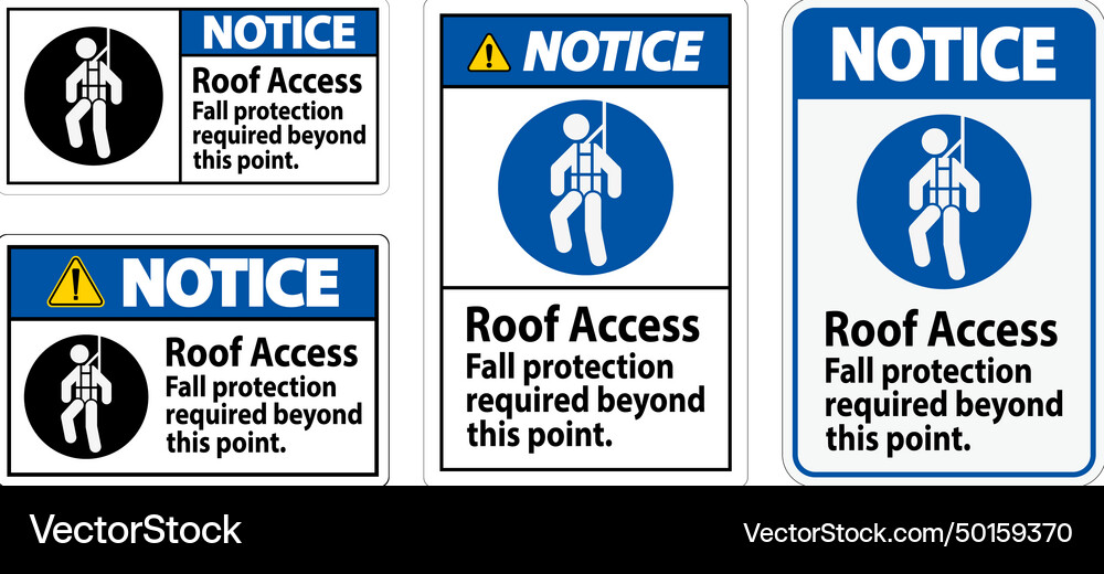 Notice sign roof access - fall protection Vector Image