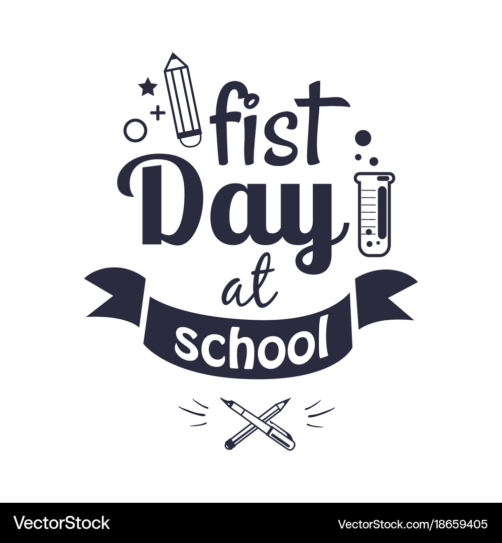 First day at school sticker isolated on white Vector Image