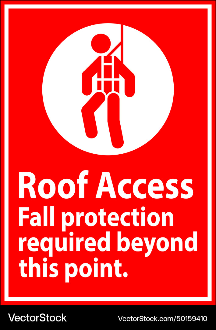 Warning sign roof access - fall protection Vector Image