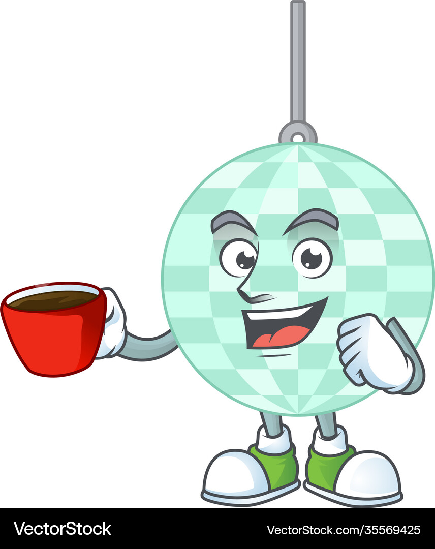 Mascot design disco ball drinking a cup coffee Vector Image