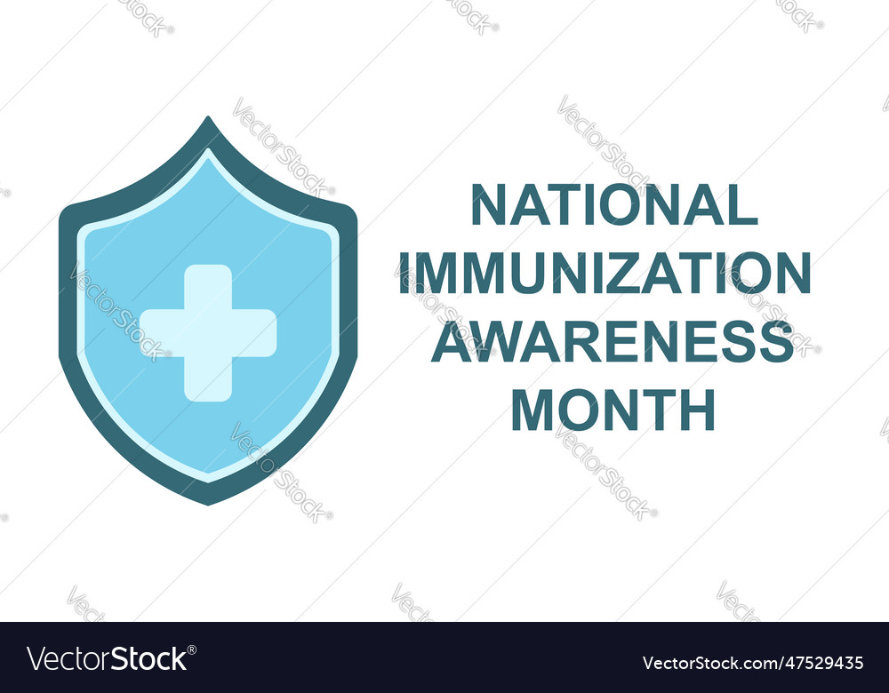 National immunization awareness month Royalty Free Vector