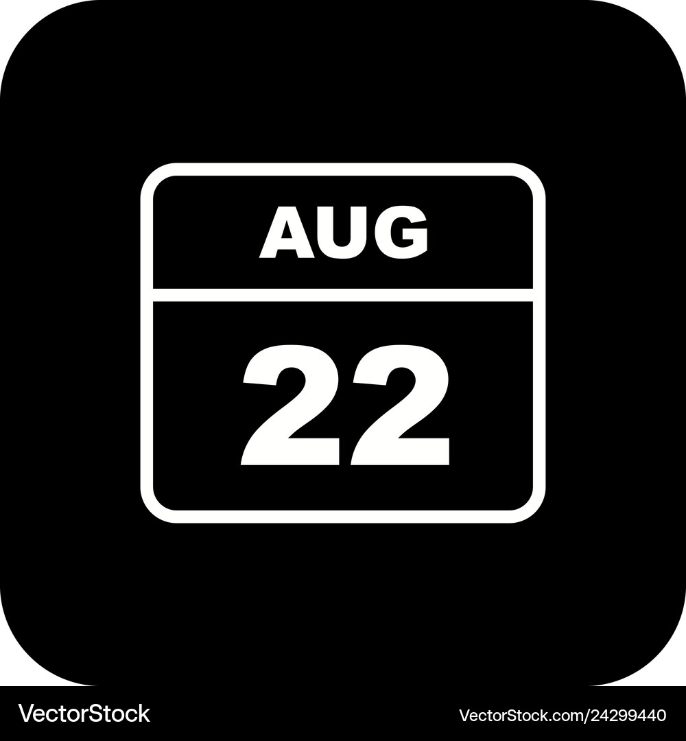 August 22nd date on a single day calendar Vector Image
