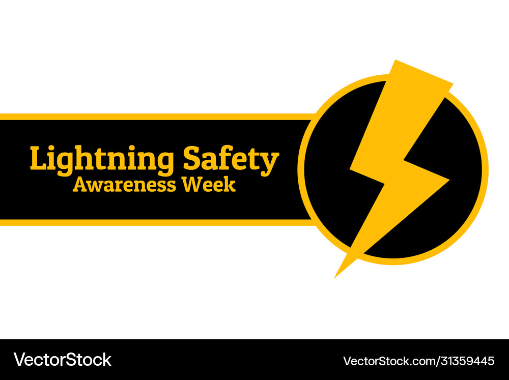 Lightning safety awareness week concept template Vector Image