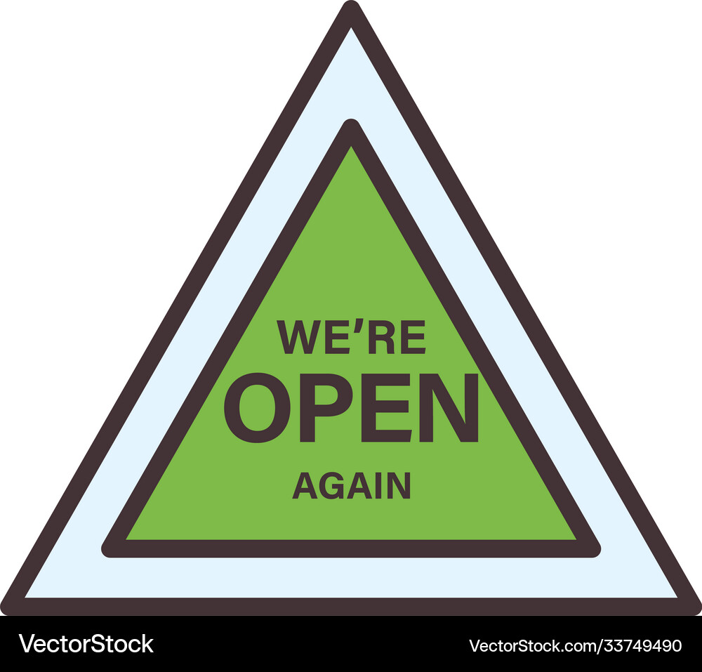 We are open again triangle banner line and fill Vector Image