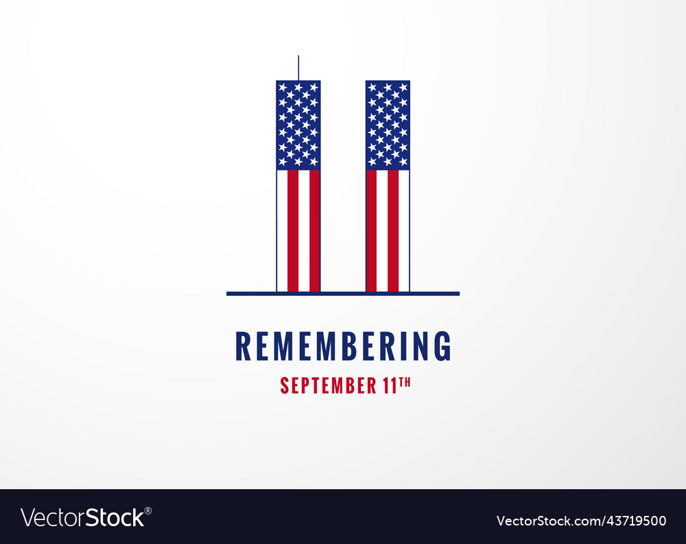 Remembering patriot day 911 never forget Vector Image