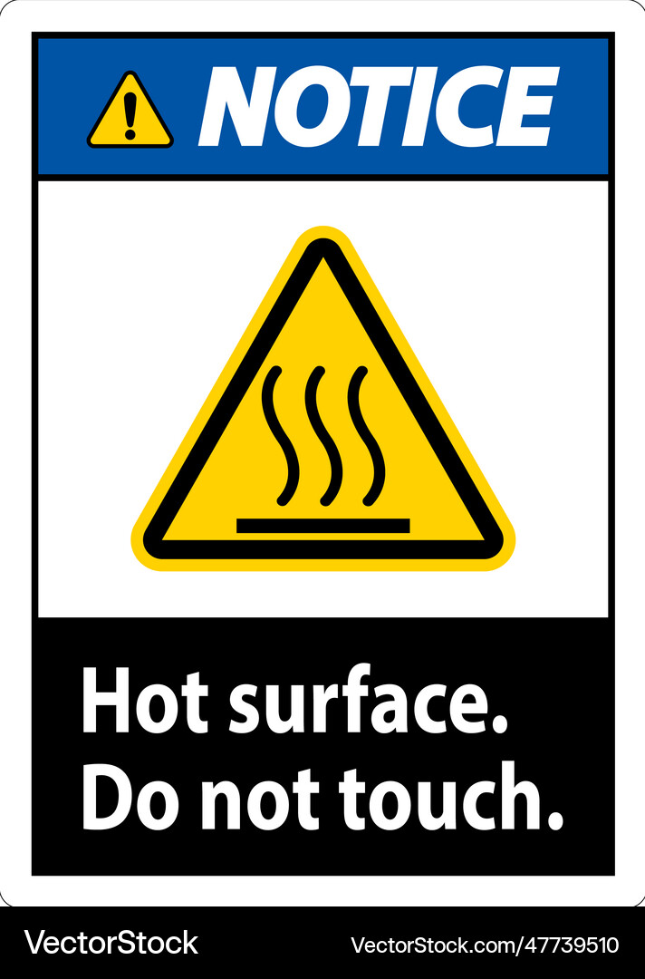 Notice safety label hot surface do not touch Vector Image