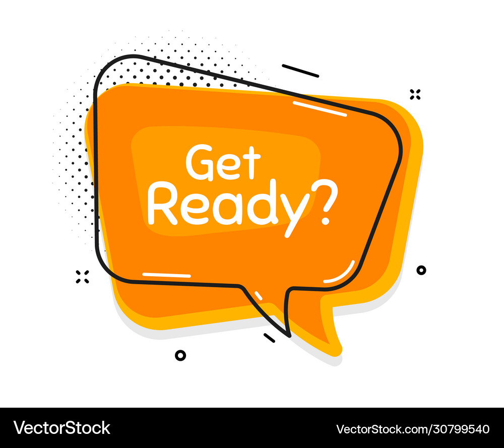 Get ready symbol special offer sign Royalty Free Vector