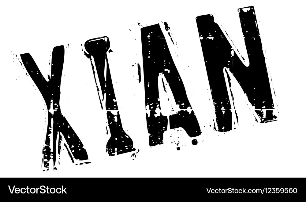 Xian stamp rubber grunge Royalty Free Vector Image