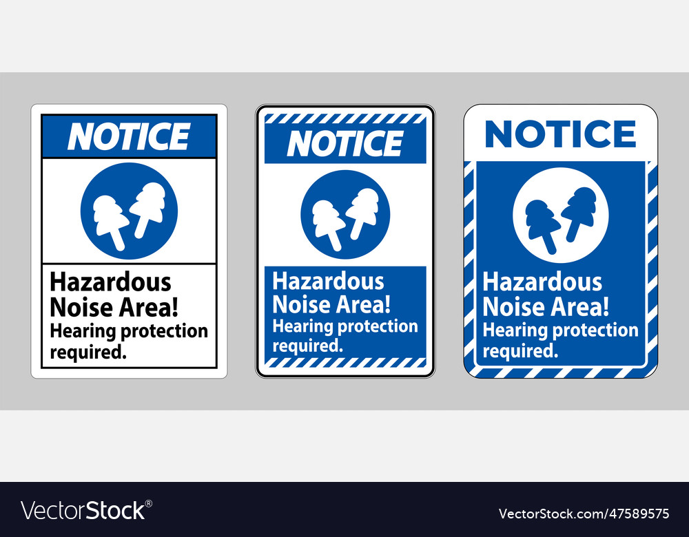 Notice sign hazardous noise area hearing Vector Image Notice sign hazardous noise area hearing Vector Image