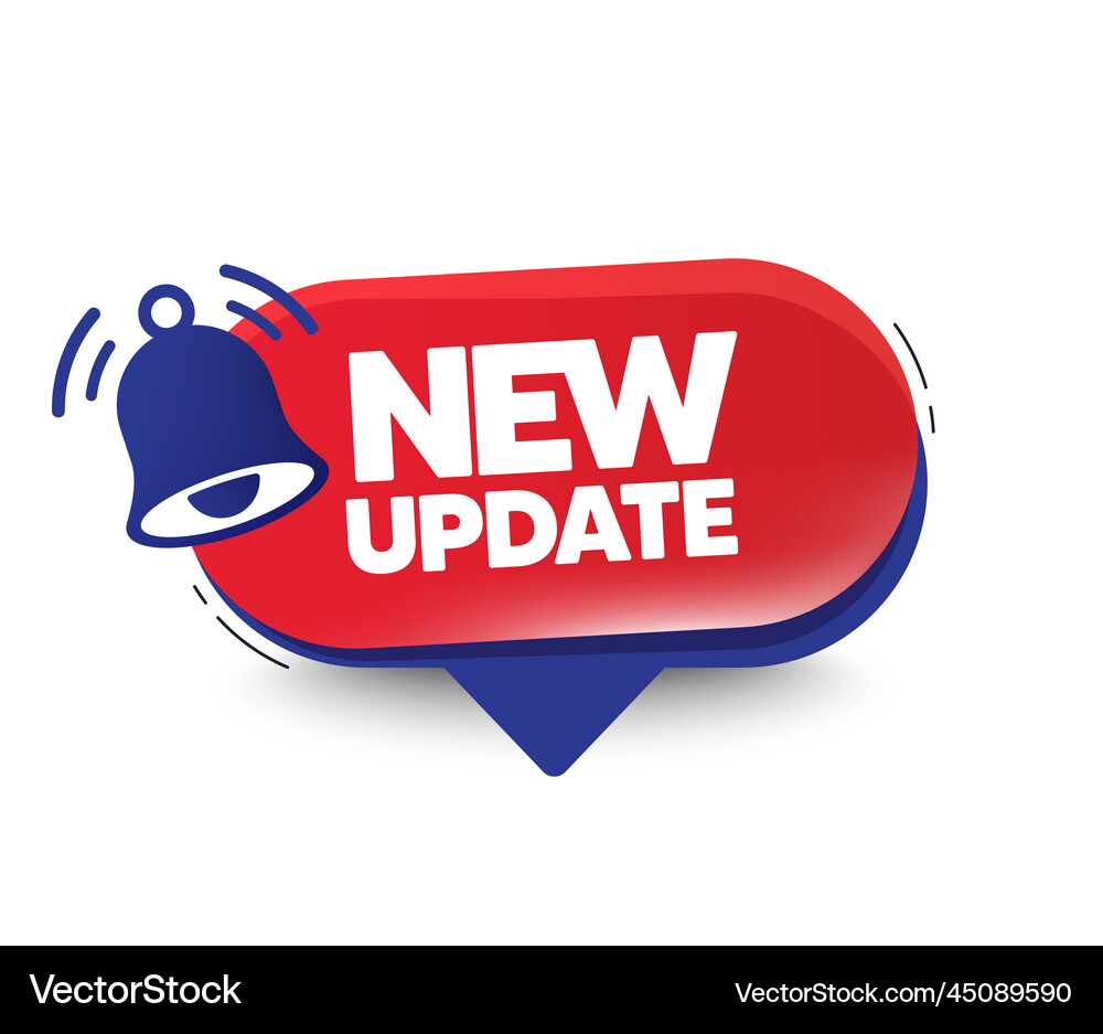New update 3d speech bubble banner with bell icon Vector Image