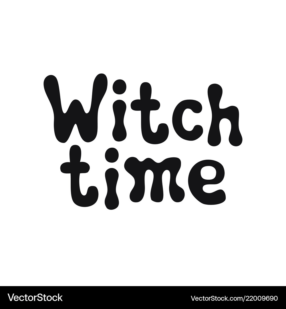 Witch time halloween theme handdrawn lettering Vector Image