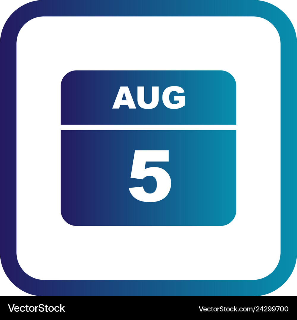 August 5th date on a single day calendar Vector Image