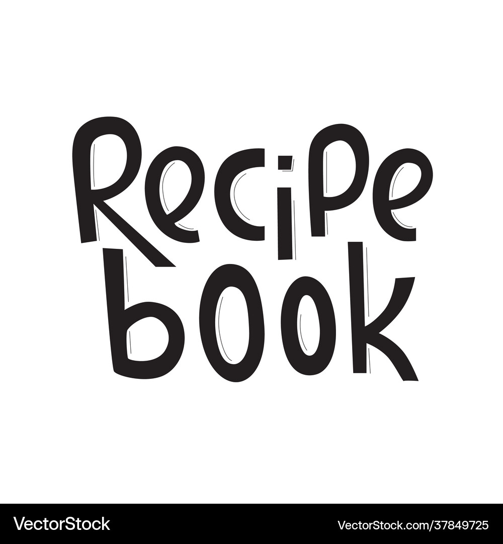Recipe book lettering sing handwriting Royalty Free Vector