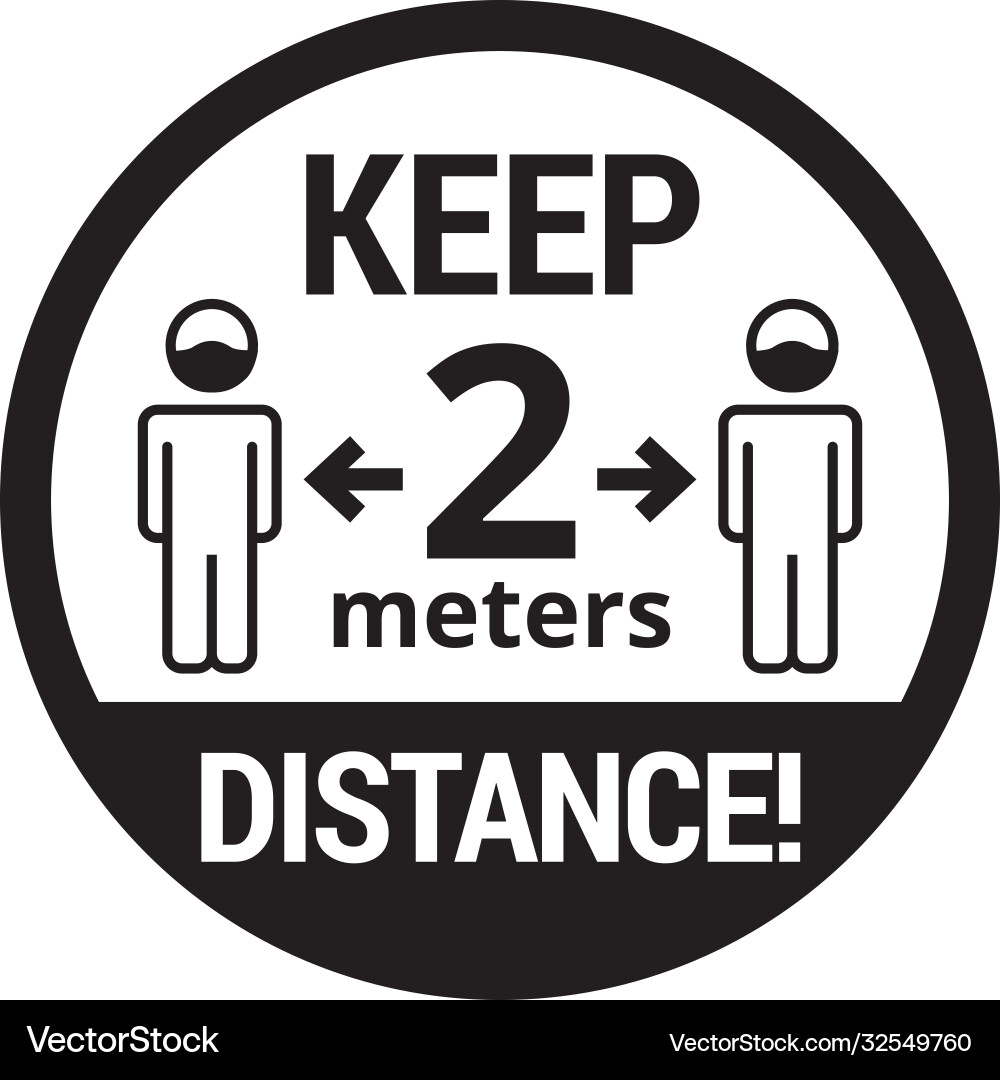 Keep safe social distance sign Royalty Free Vector Image