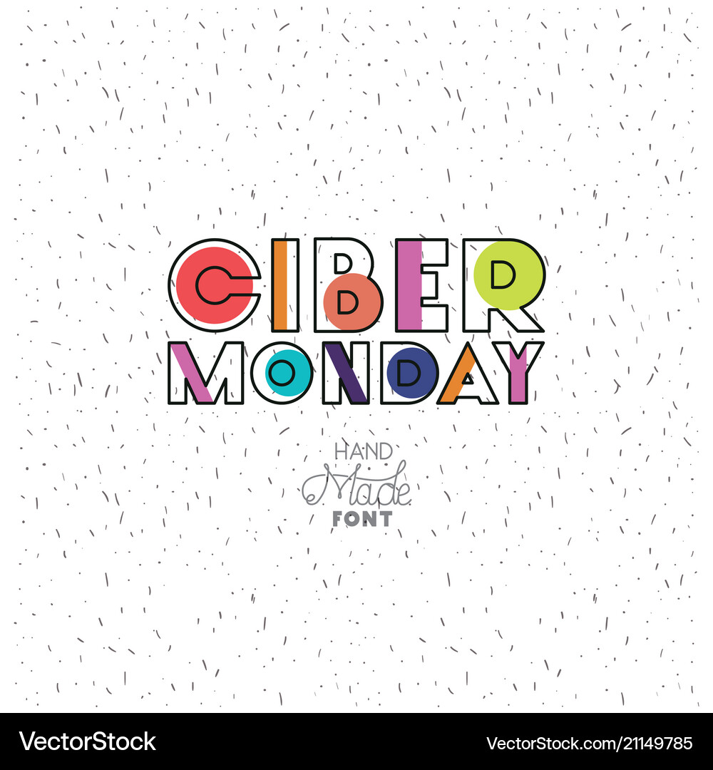 Cyber monday message with hand made font Vector Image