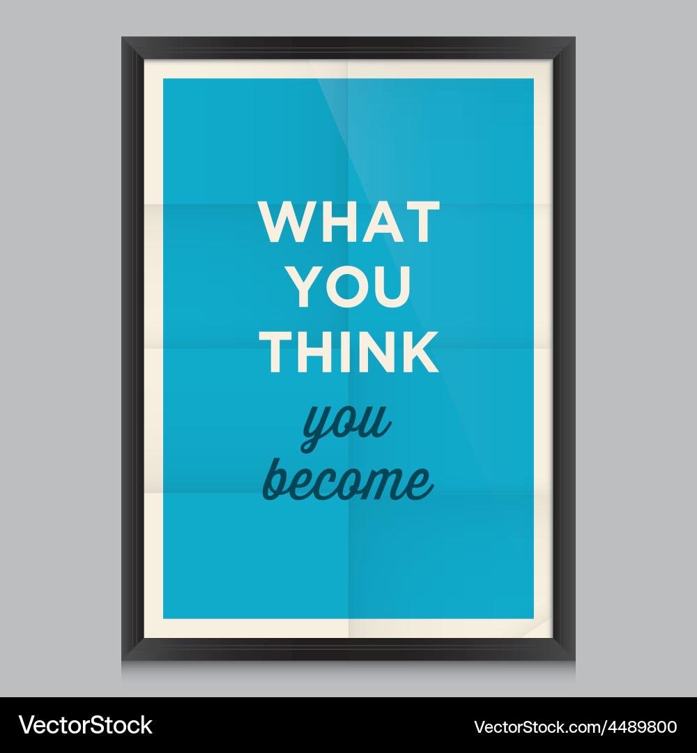 Motivation quote what you think Royalty Free Vector Image