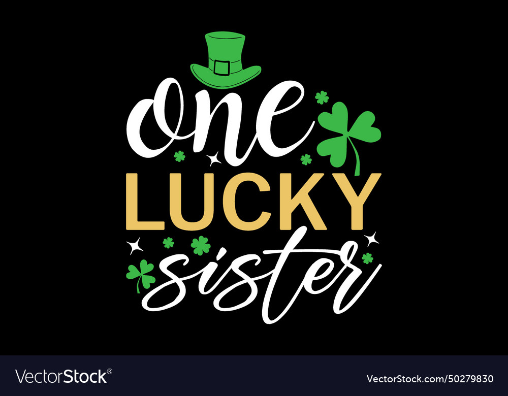One lucky sister Royalty Free Vector Image - VectorStock