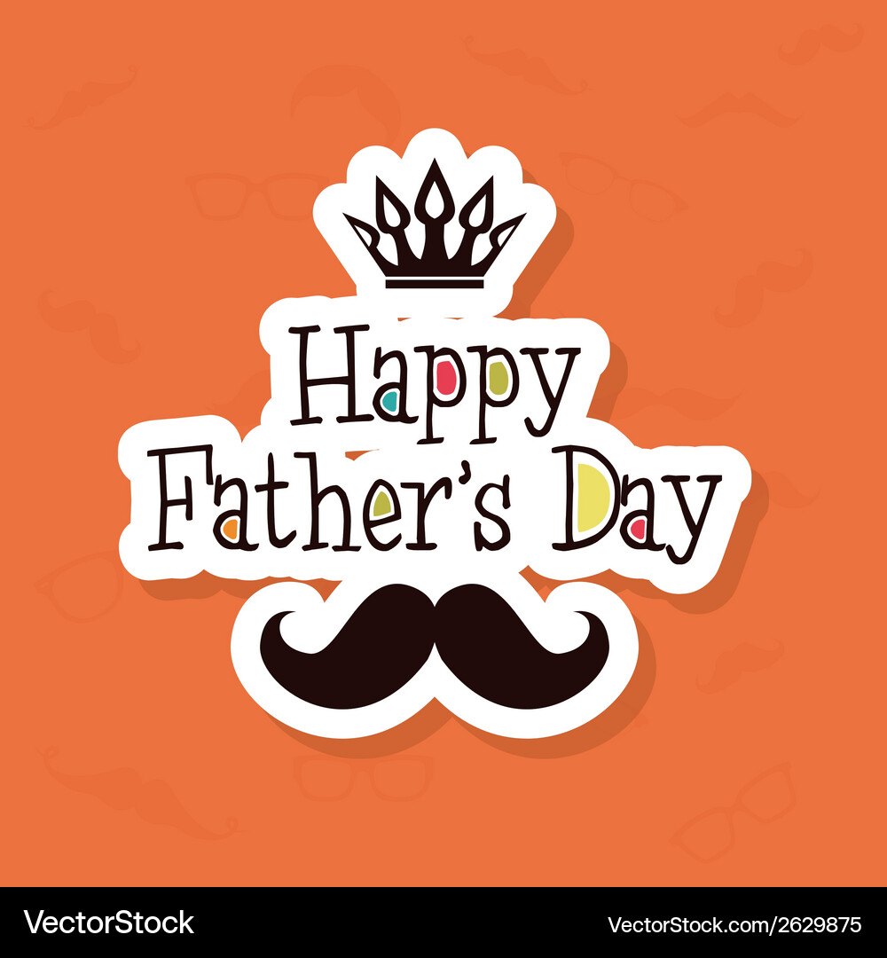 Abstract fathers day background with some special Vector Image
