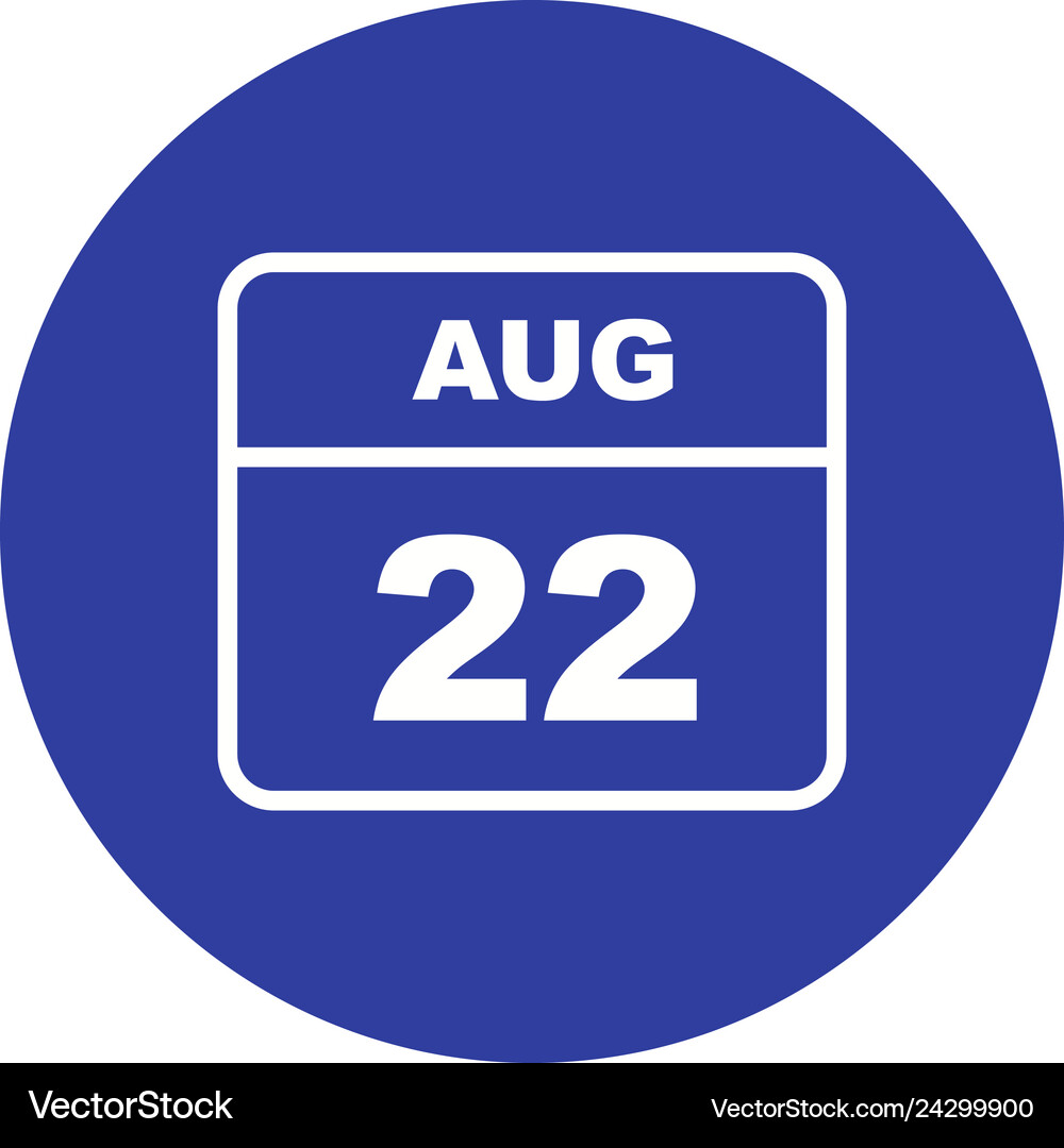August 22nd date on a single day calendar Vector Image