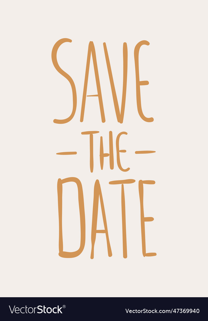 Aesthetic save the date lettering wedding Vector Image