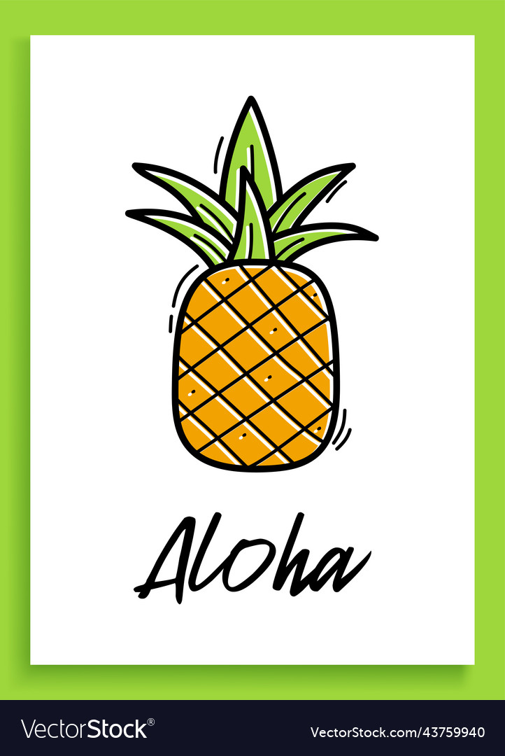 Aloha pineapple inspirational quote modern Vector Image