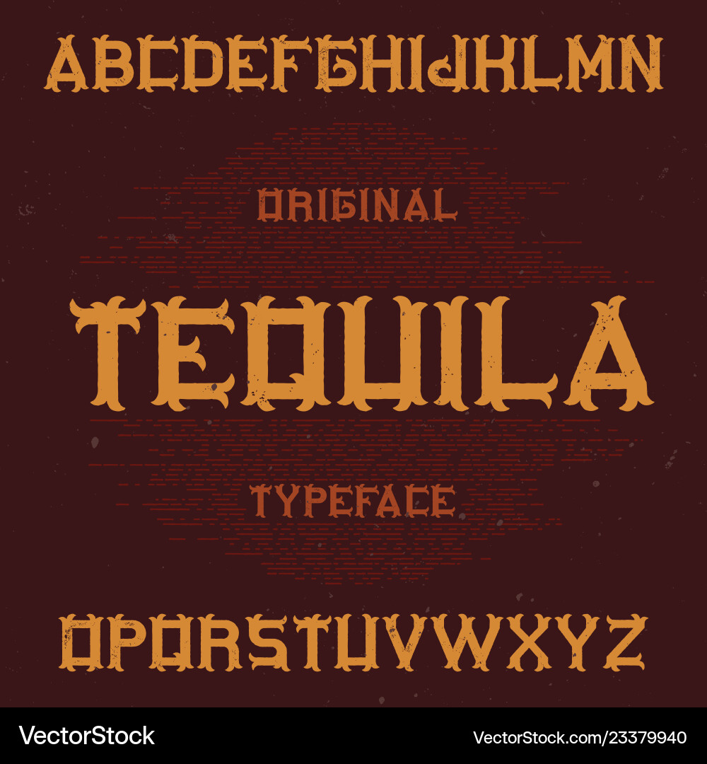 Vintage label font named tequila Royalty Free Vector Image