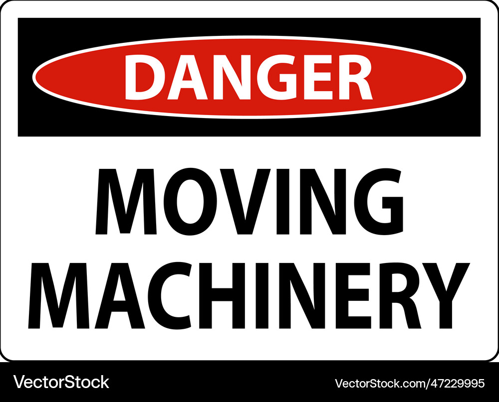 Danger moving machinery sign on white background Vector Image