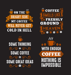 Coffee saying quote set Royalty Free Vector Image