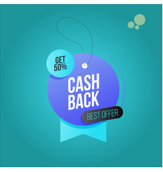Cash back offer banner design promotion refund Vector Image