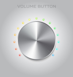 Technology volume button with metal texture Vector Image