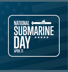 National submarine day april 11 holiday concept Vector Image