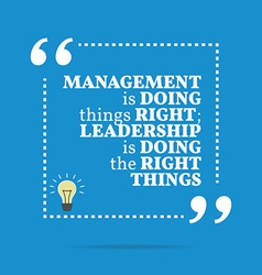 Inspirational motivational quote management Vector Image