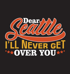 Seattle quotes and slogan good for print Vector Image