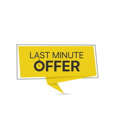 Last minute offer yellow sign banner icon time Vector Image