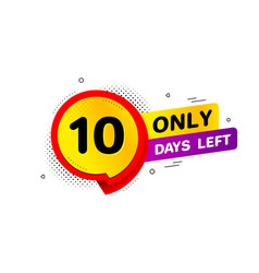 Ten days left icon 10 days to go Royalty Free Vector Image