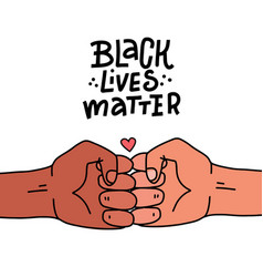 Black lives matter strong fist raised up one Vector Image