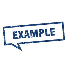 Example sign example square speech bubble example Vector Image