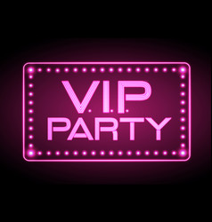 Neon sign vip party disco poster Royalty Free Vector Image