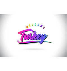 Turkey welcome to word text with creative purple Vector Image