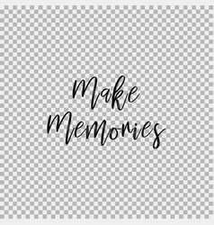 Make memories transparent background Royalty Free Vector